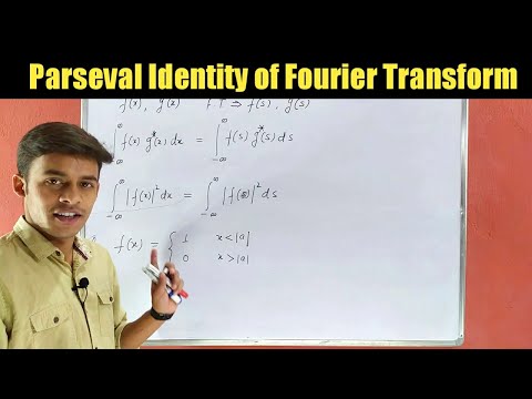 Parseval Identity of Fourier Transform Video Lecture - CSIR NET Crash ...
