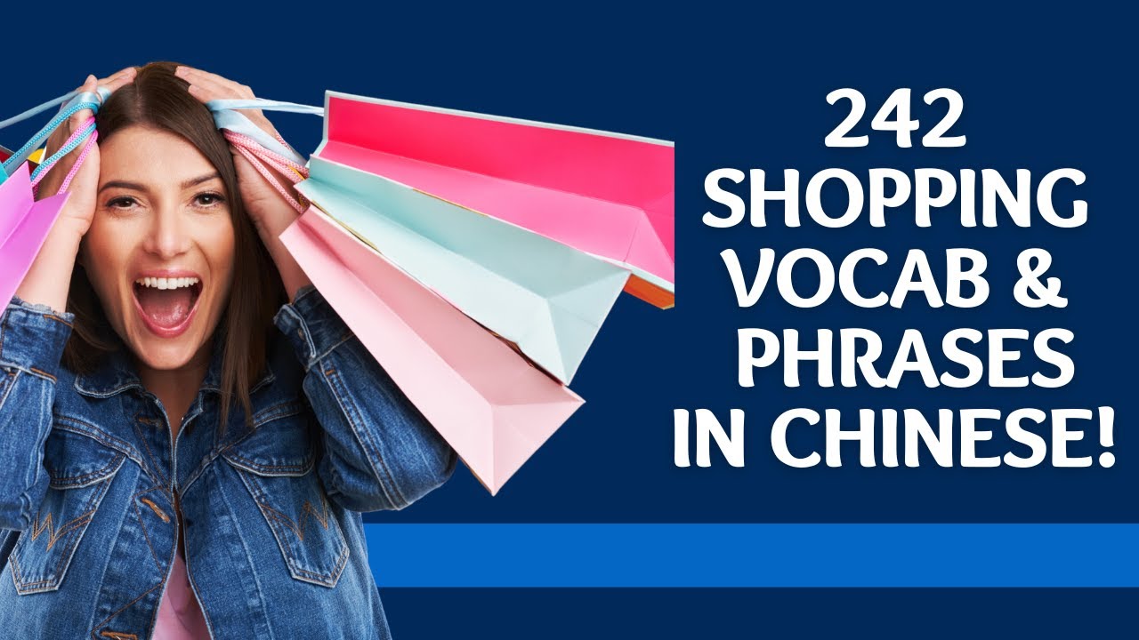 Conquer Shopping in Chinese: With 242 Vocabulary and Phrases!​