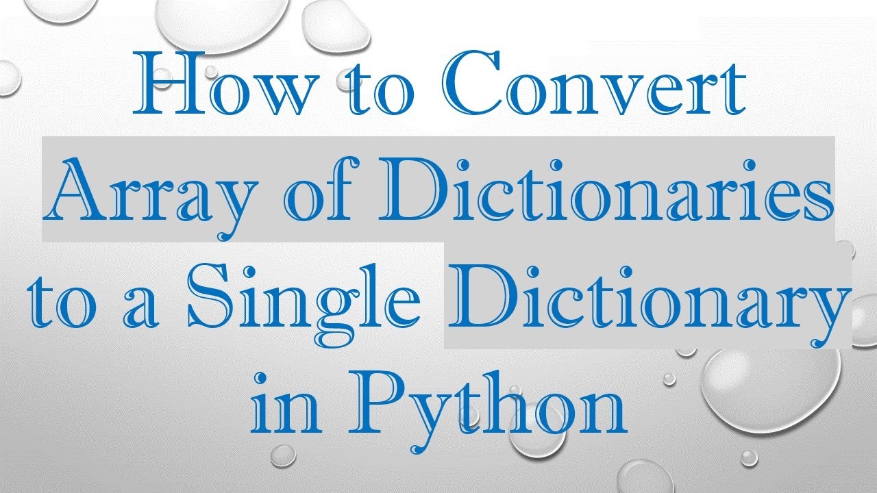 How to Convert Array of Dictionaries to a Single Dictionary in Python