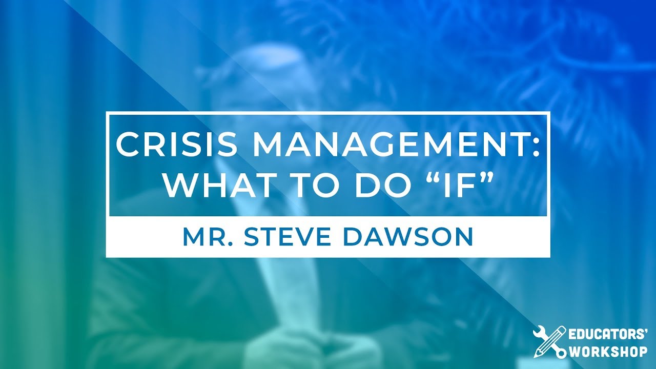 Educators' Workshop – Crisis Management: What to Do 