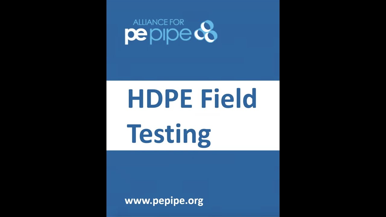 HDPE Field Testing