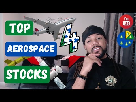 4 Top Aerospace Stocks : Stock Due Diligence & Research, Dividend Watch, Robinhood, Schwab