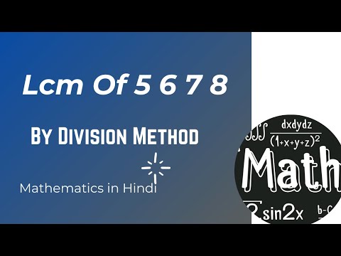 Lcm Of 5 6 7 8 By Division Method