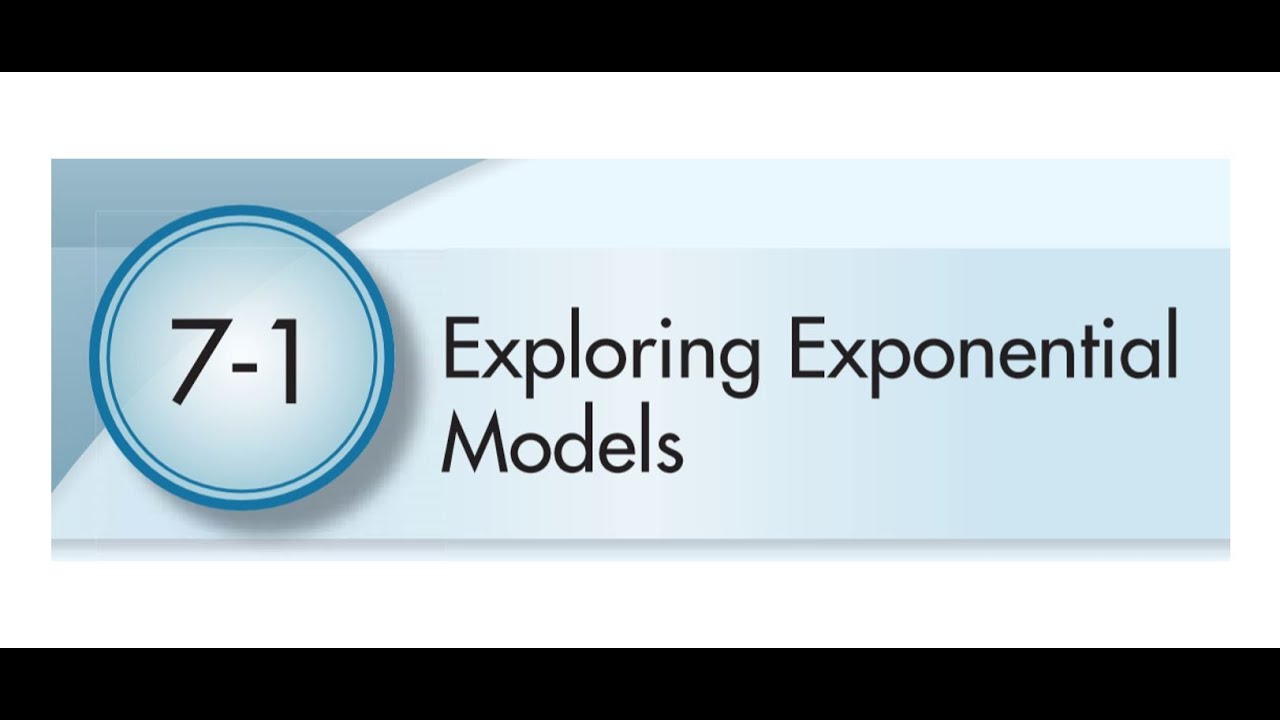 7-1 Exploring Exponential Models