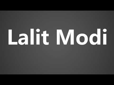 How To Pronounce Lalit Modi