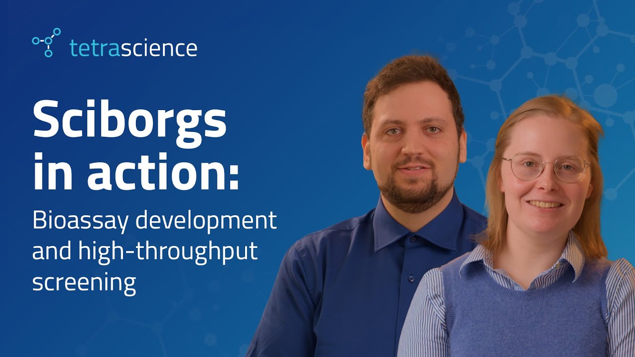 Sciborgs in action: Bioassay development and high-throughput screening