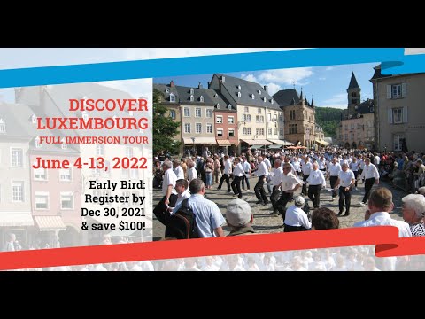Discover Luxembourg- June 2022 LACS Tour Promo