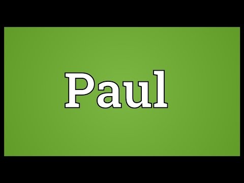 Paul Meaning