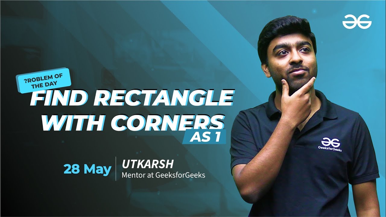 Problem of the Day: Find rectangle with corners as 1 | Must-Solve for Coders
