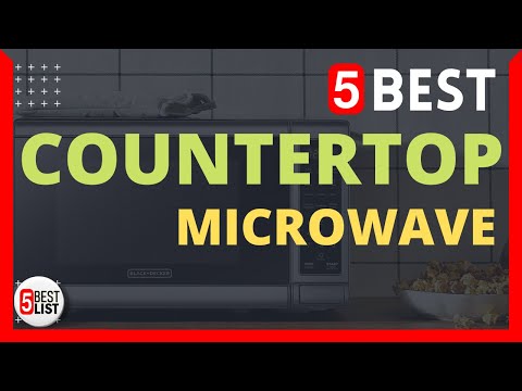 🏆 5 Best Countertop Microwave You Can Buy In 2022
