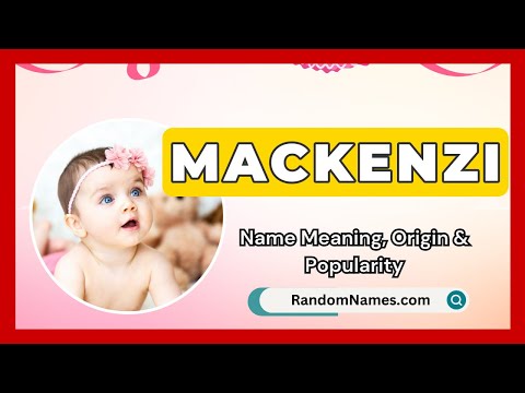 Mackenzi - Baby Girl Name Meaning, Origin & Popularity - RandomNames.com