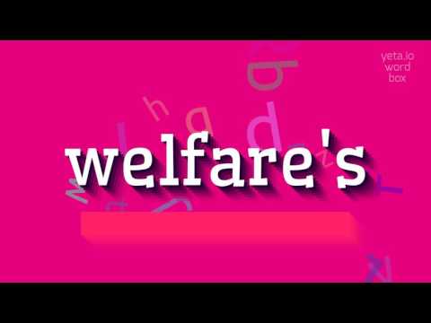 How to say "welfare's"! (High Quality Voices)
