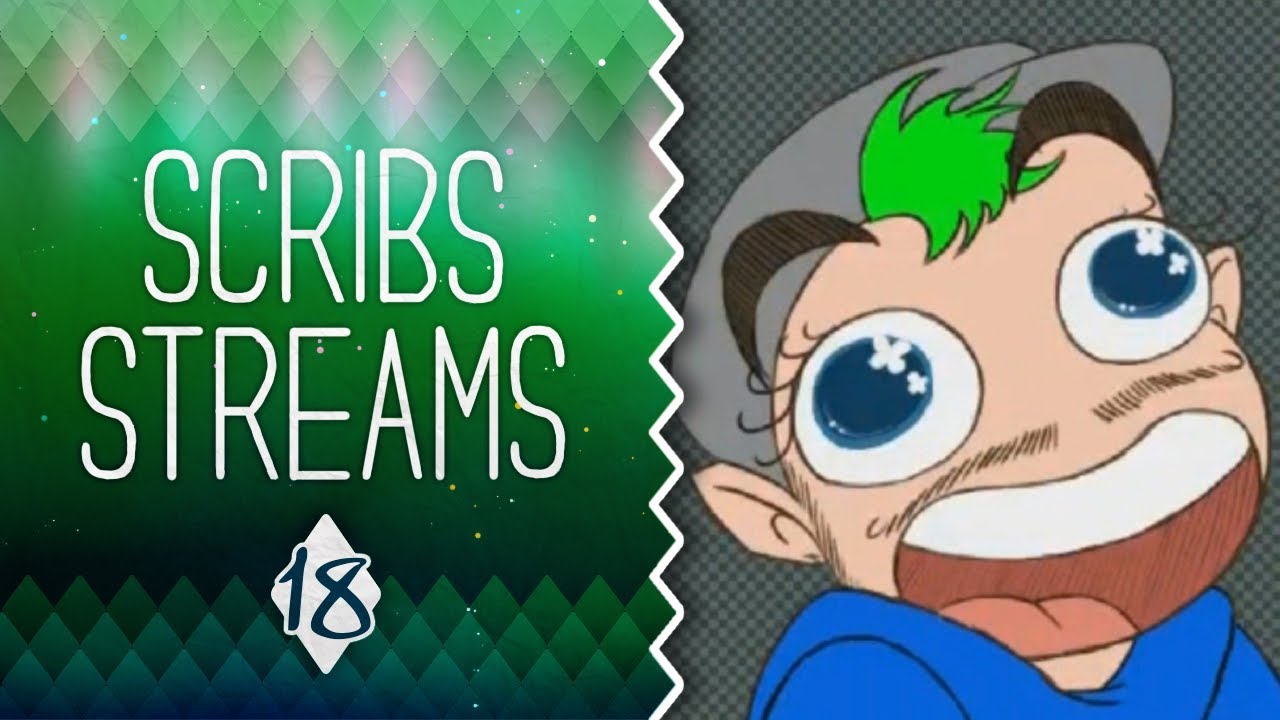 :D || Scribs Streams (18)