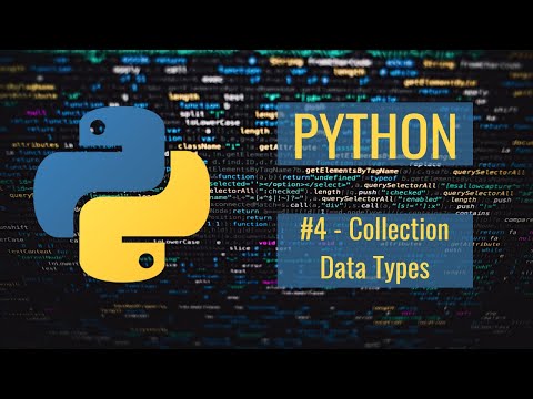 Python Tutorial For ABSOLUTE Beginners #4 - Collection Data Types