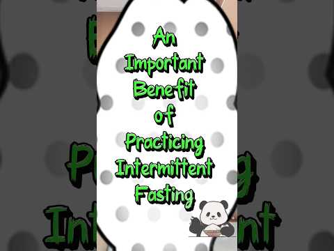 An Important Benefit of Intermittent Fasting #IF #Fasting #docgerrytan #endocrinologist