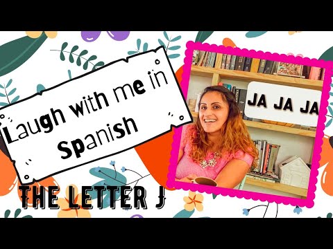 Sound of the letter j in Spanish - Laugh in Spanish