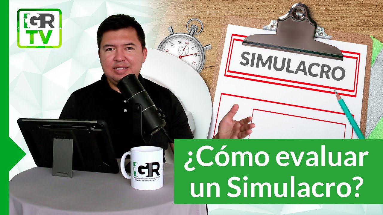 Cápsula de Prevención | ¿Cómo evaluar un simulacro? | Instituto GR