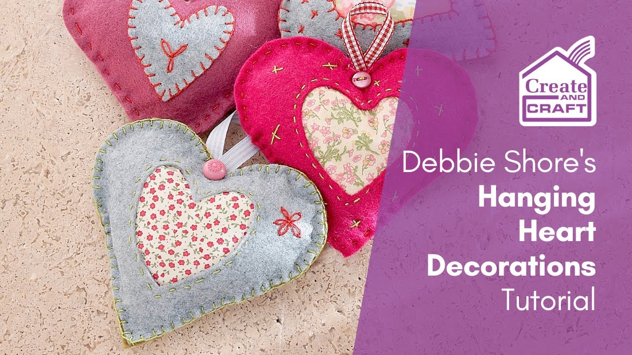 Hanging Heart Decorations Tutorial | Debbie Shore Sewing Projects | Create and Craft