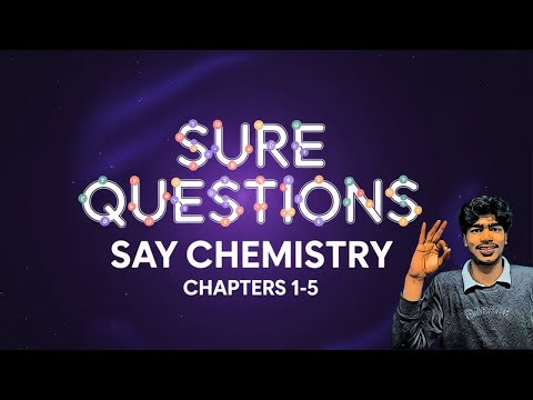 Sure Questions from Chapter 1 to 5 | SAY Chemistry 2025 | Plus Two S Chemistry Questions Malayalam