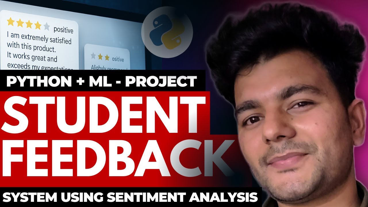 Student Feedback System [ Sentiment Analysis ] Using Python + ML