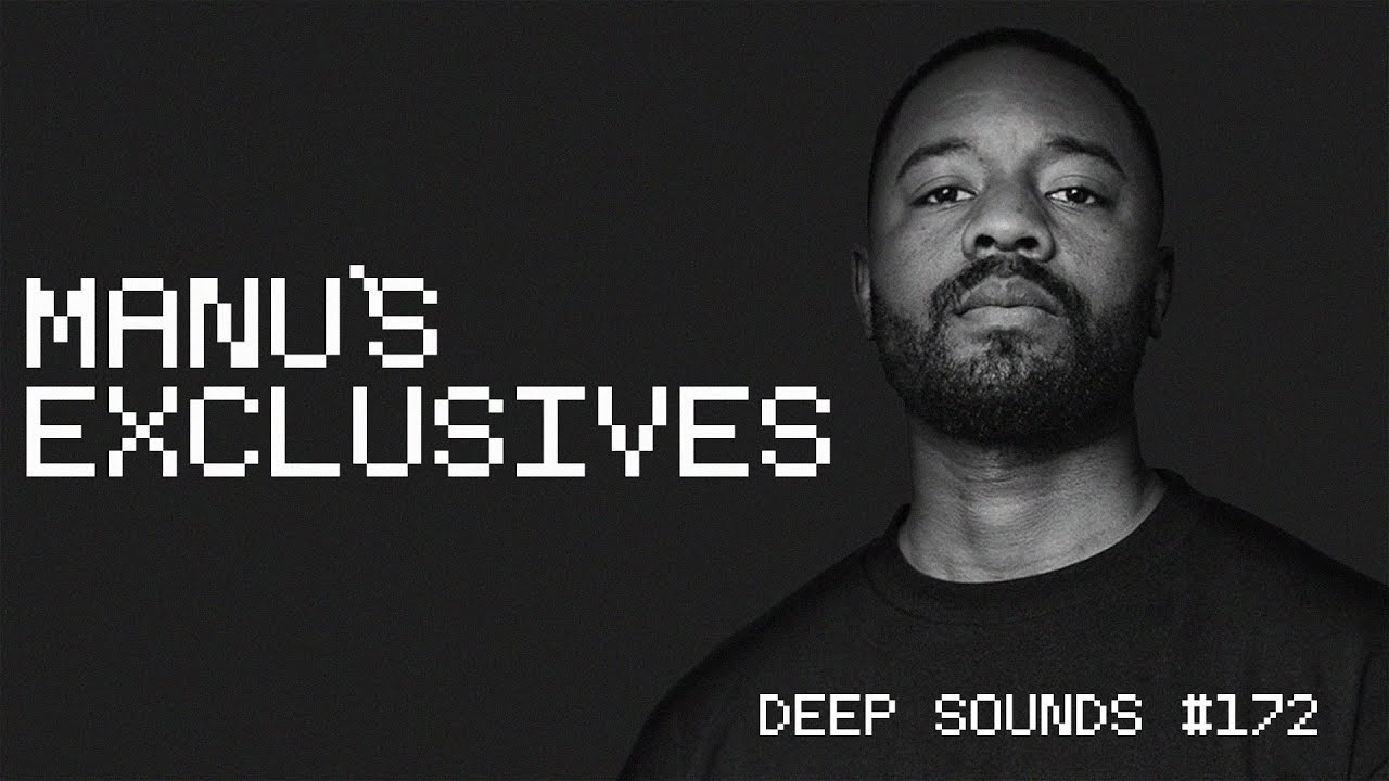 DEEP SOUNDS #172 | MANU'S EXCLUSIVES | AFRO HOUSE MIX
