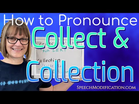 How to Pronounce Collect and Collection