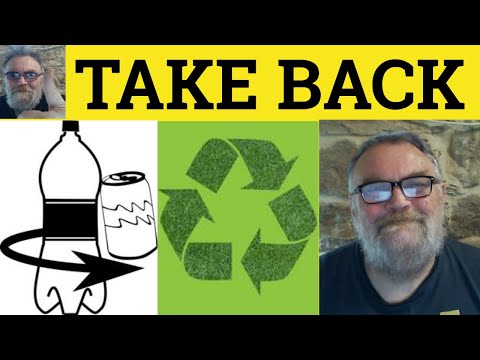 🔵 Take Back Meaning - Take Back Examples - Take Back Definition - Phrasal Verbs - Take Back