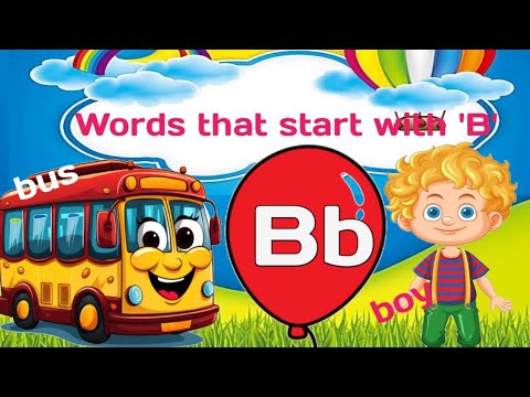 words that start with 'B' | B letter words | B words for kids | starting words of 'B'