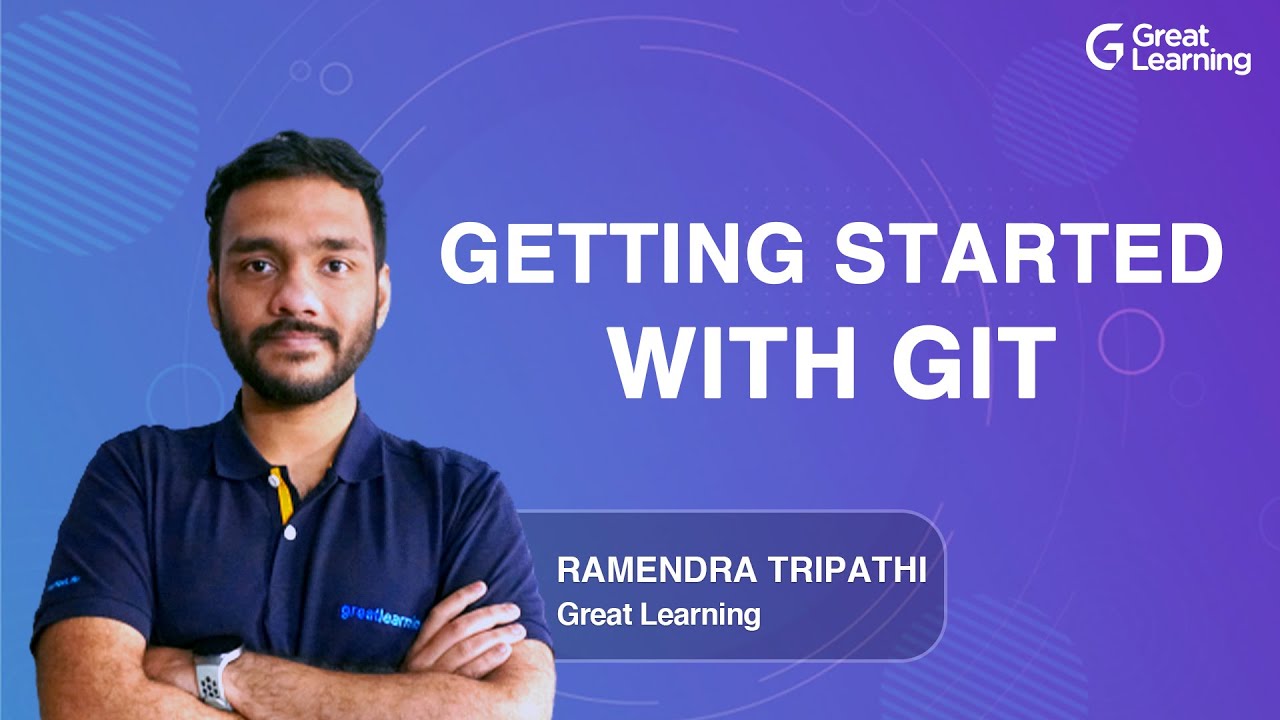 Getting Started with Git | Git Tutorial for Beginners in 2021 | Git & GitHub |Great Learning