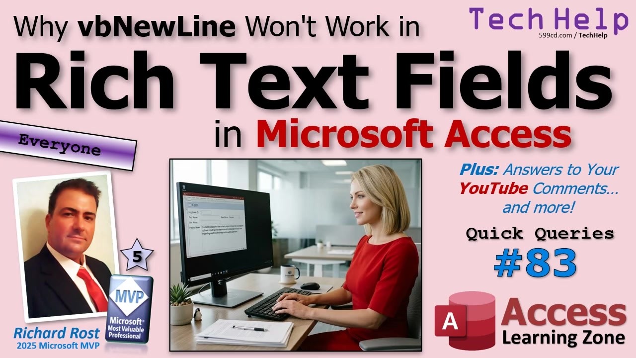 Why vbNewLine Doesn't Work in Microsoft Access Rich Text Fields And the Simple Fix - QQ #83