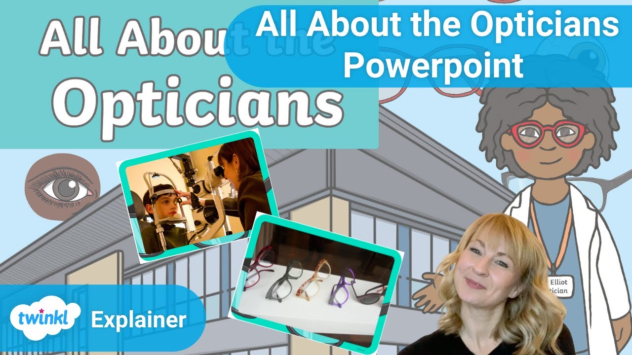 All About the Opticians PowerPoint for Kids