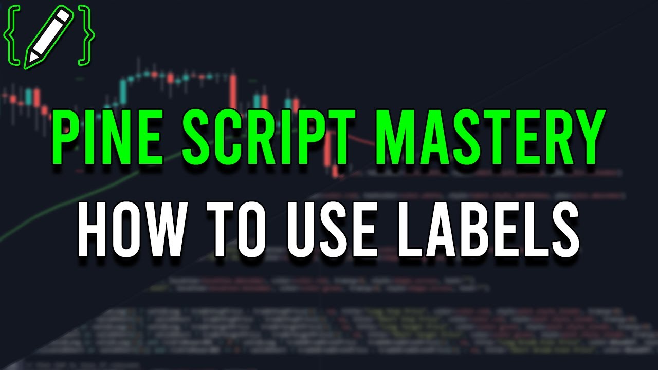 How To Use LABELS • Pine Script [OUTDATED V4] Tutorial