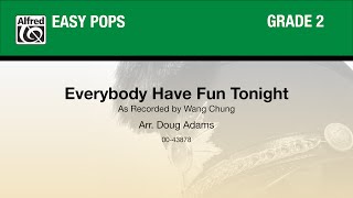 Everybody Have Fun Tonight: Marching Band Conductor Score & Parts: Wang ...