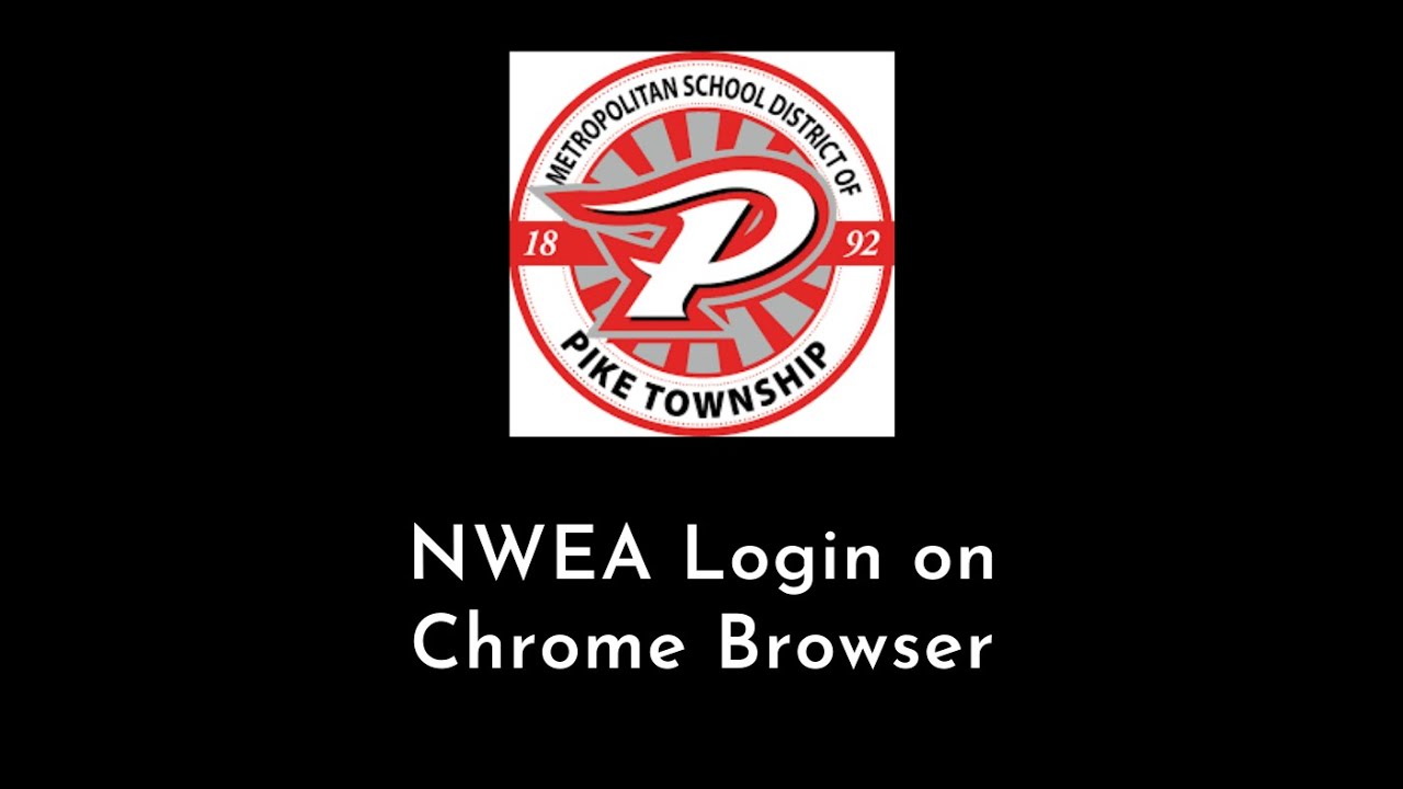 NWEA Login Chrome Browser