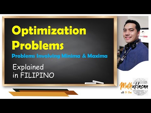 Optimization Problems | Problems Involving Minima & Maxima || Differential Calculus in Filipino