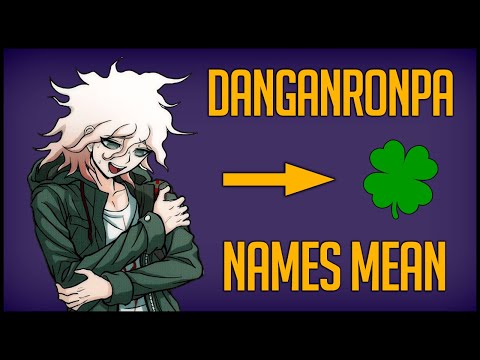 Danganronpa Сharacters and Their Meaning of Names