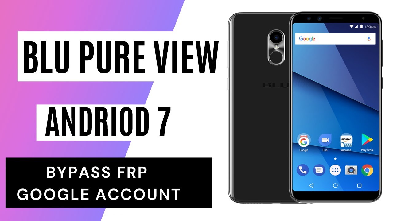 BLU Pure View FRP/Google Lock Bypass Without PC New Method