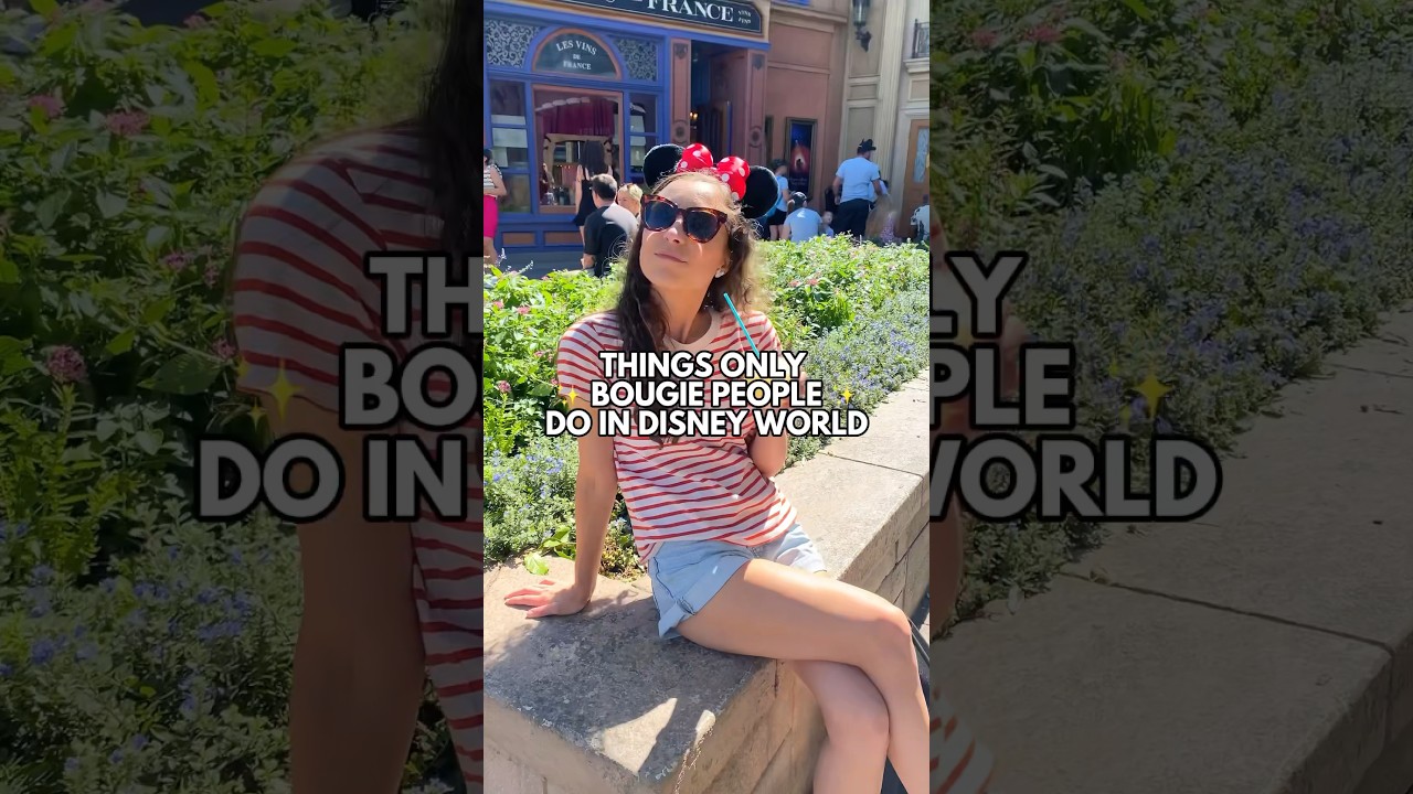 Things Only Bougie People Do in Disney World