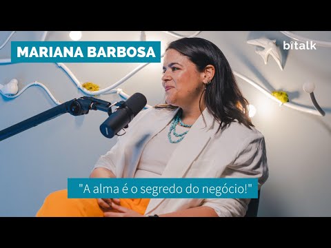 #95: A alma é o segredo do negócio c/ Mariana Barbosa \"A Chica ...