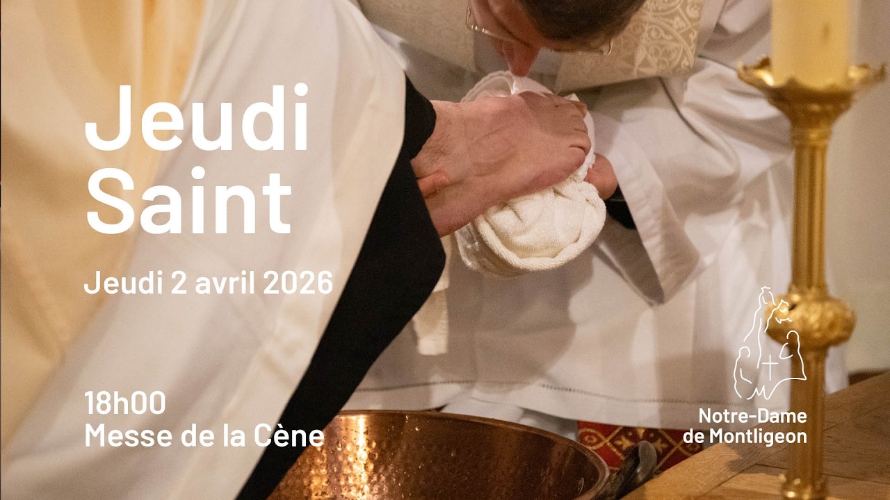 Jeudi 2 avril 2026 - messe de la Cène, 18 h | DIRECT