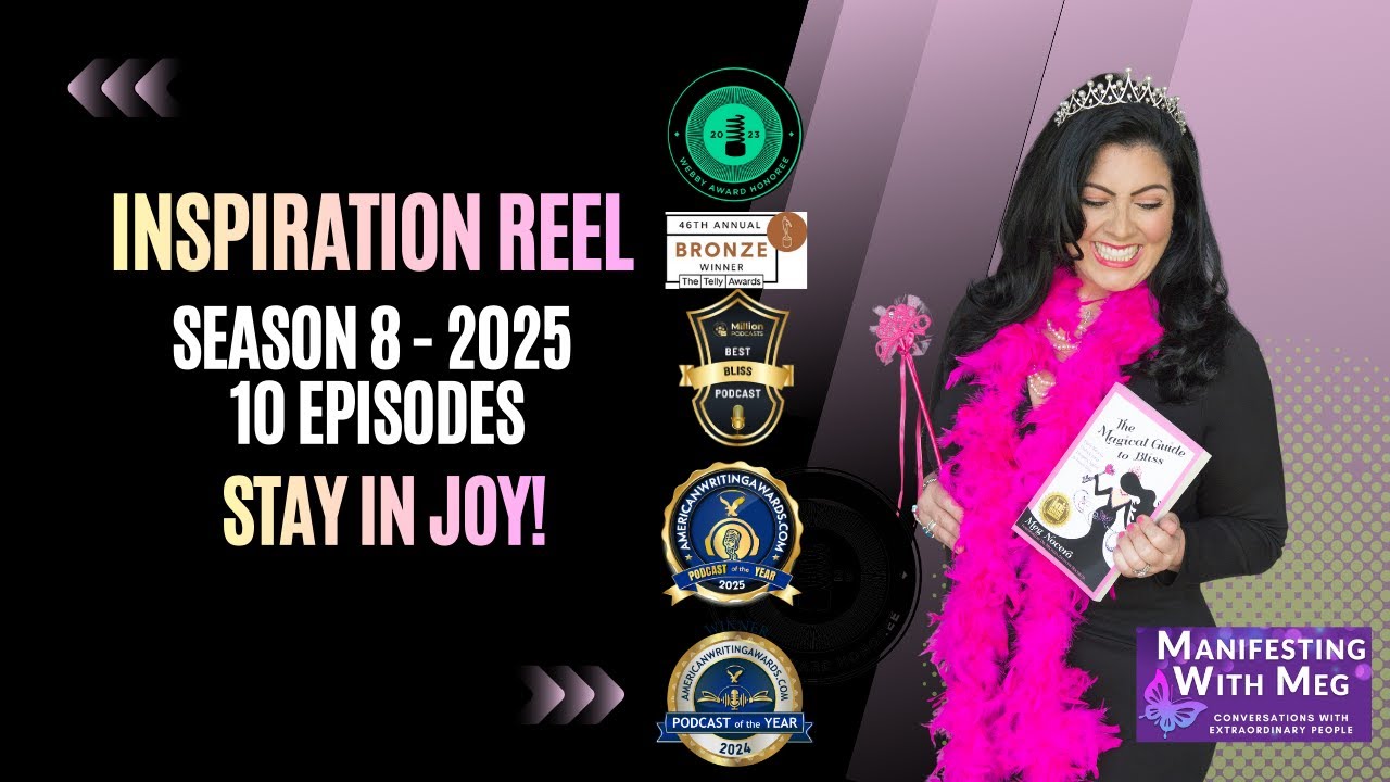 Manifesting with Meg Inspiration Reel - SEASON 8- STAY IN JOY!