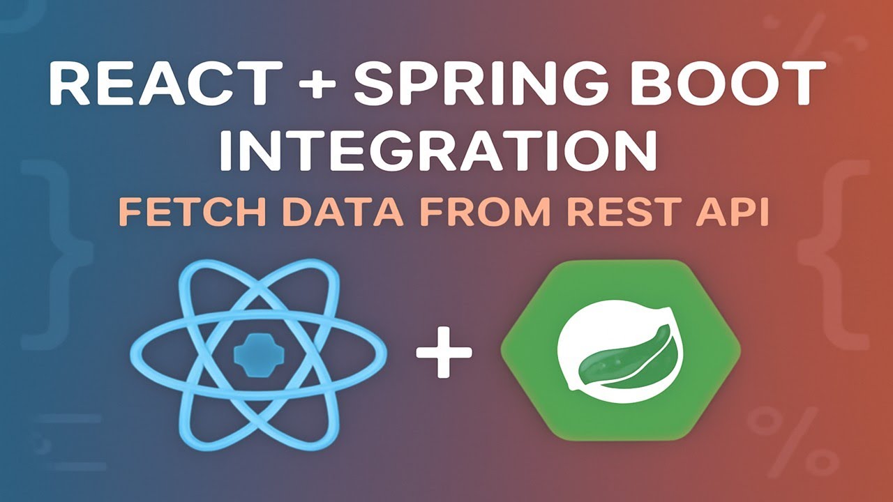 React + Spring Boot Integration | Fetch Data from REST API
