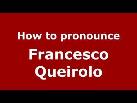 How to pronounce Francesco Queirolo (Italian/Italy) - PronounceNames.com