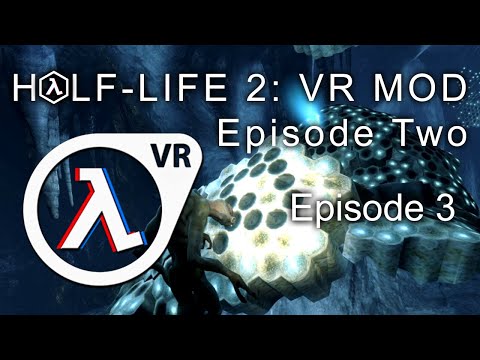 Steam Community :: Video :: Half-Life 2 Episode Two VR - Episode 3 ...