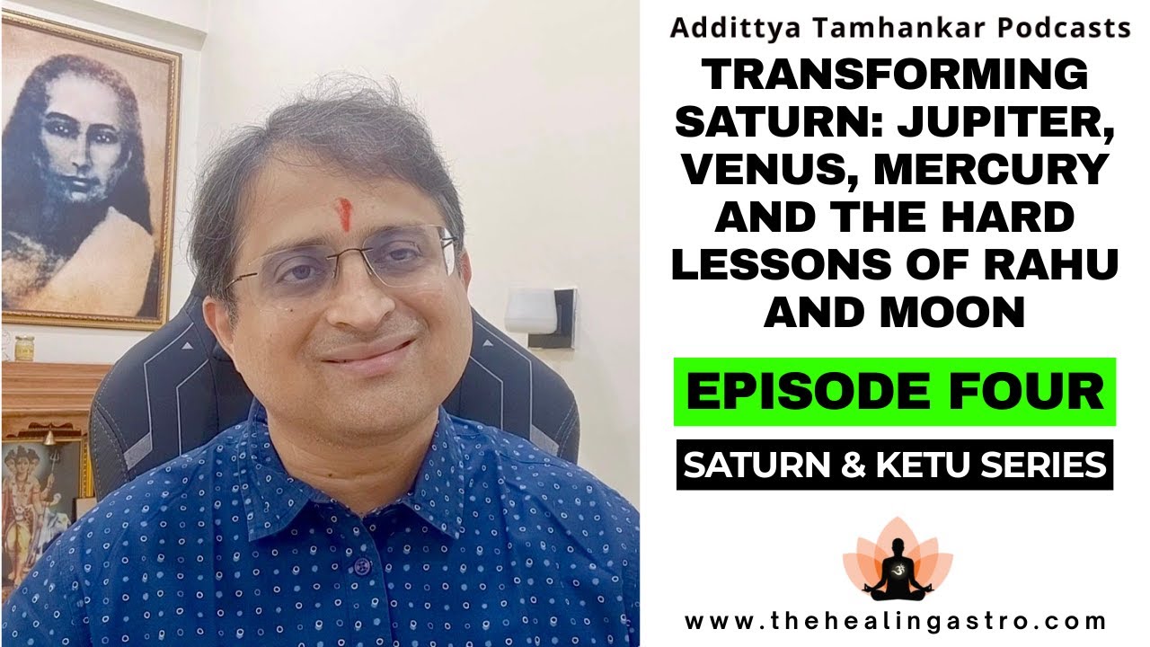 Transforming Saturn: Jupiter, Venus, Mercury and the Hard Lessons of Rahu & Moon #saturn #ketu