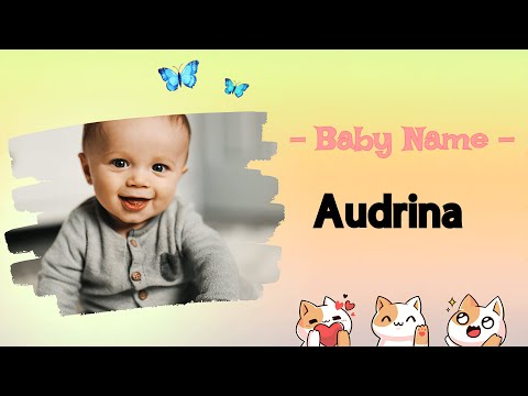 AUDRINA | Audrina name meaning | Girl Name Meaning | Noble strength (2023)