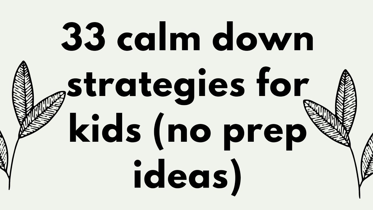33 calm down strategies 🌈 for kids.No prep required!! Do check this and try now. 🖼🎨🎶🎻