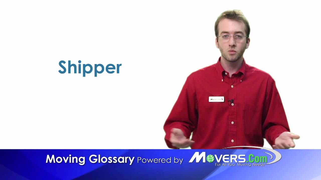 Shipper - Moving Glossary - Movers.com