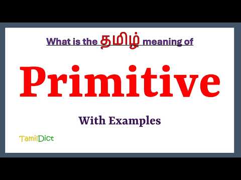 Primitive Meaning in Tamil | Primitive in Tamil | Primitive in Tamil Dictionary |