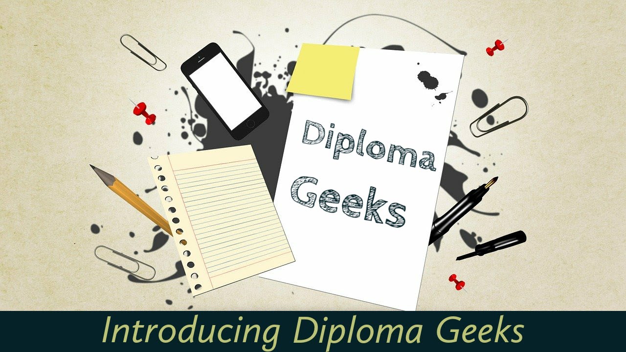 Introducing - Diploma Geeks